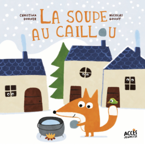 LA SOUPE AU CAILLOU – Petits Pas